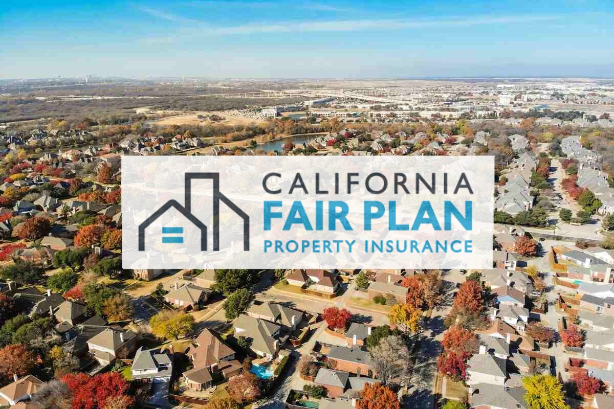 California Fair Plan Property Insurance - Kendra Realtor